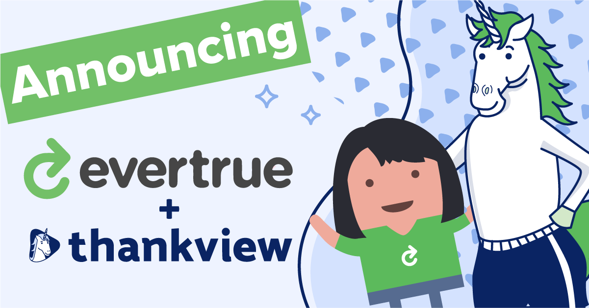 Evertrue + ThankView Press Release